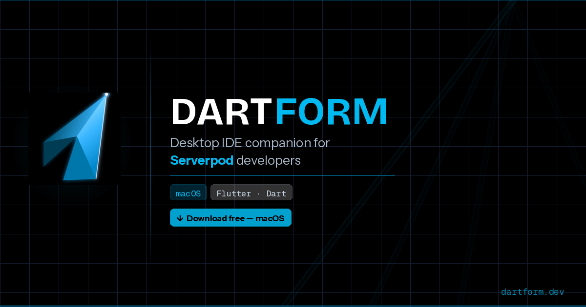 Dartform | Desktop IDE Companion for Serverpod Developers
